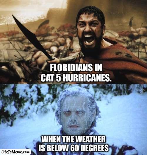 Floridians LifeIsMeme Floridians LifeIsMeme